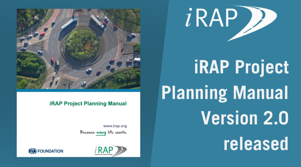 iRAP Project Planning Manual Version 2.0 released - available in English, Spanish and Portuguese ...